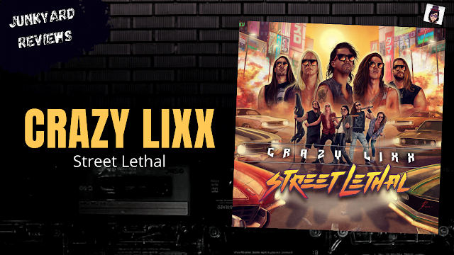Recenzija: Crazy Lixx – Street Lethal (2021) - JunkYard Rock Stories